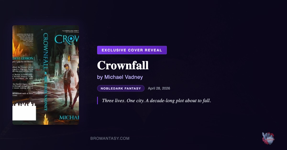 Crownfall Cover Reveal - Michael Vadney | BroMantasy